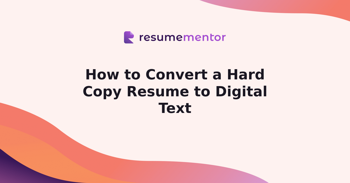 How to Convert a Hard Copy Resume to Digital Text