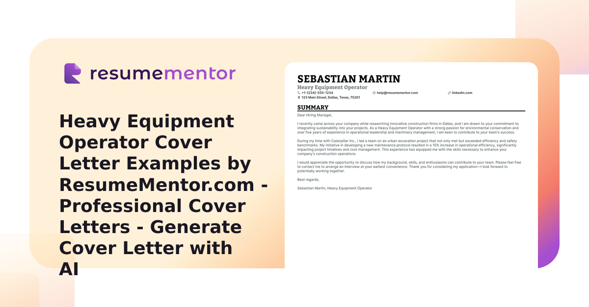 Heavy Equipment Operator Cover Letter Examples by ResumeMentor.com ...
