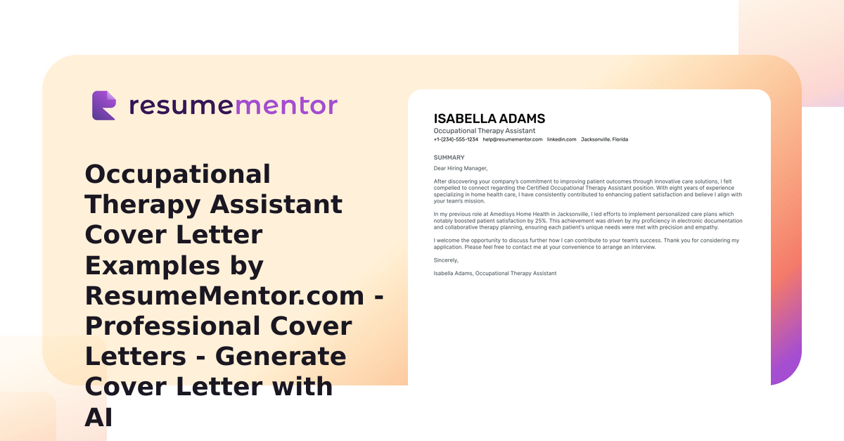 Occupational Therapy Assistant Cover Letter Examples by ResumeMentor ...