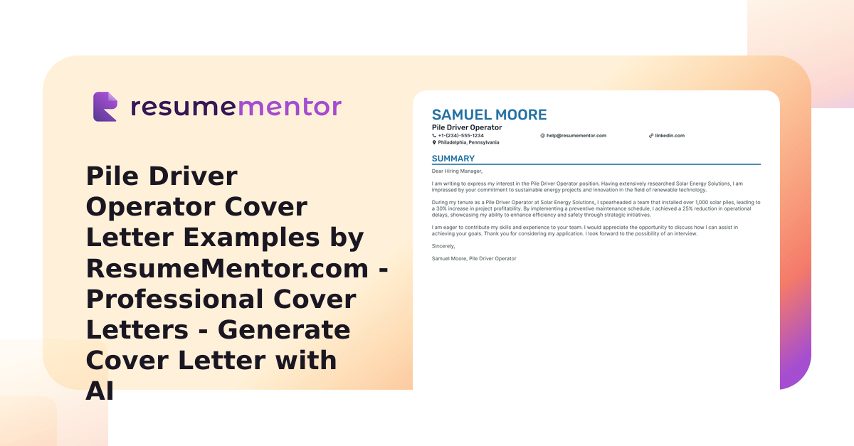 Pile Driver Operator Cover Letter Examples by ResumeMentor.com ...