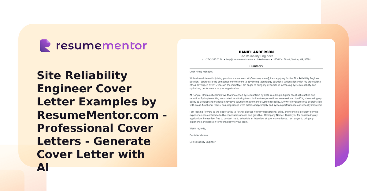 Site Reliability Engineer Cover Letter Examples by ResumeMentor.com ... Site Reliability Engineer Cover Letter Examples by ResumeMentor.com ...